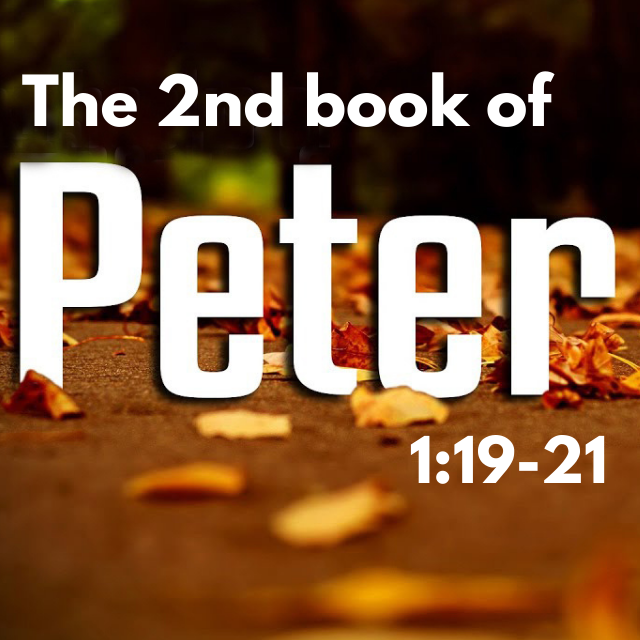 2 Peter 1 19 21 Green Pines Baptist Church Knightdale 2 Peter 1 19 21 Green Pines Baptist Church Knightdale